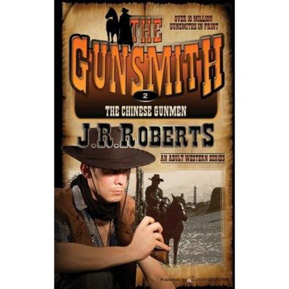 J. R. Roberts | Other | The Chinese Gunmen The Gunsmith J R Roberts ...